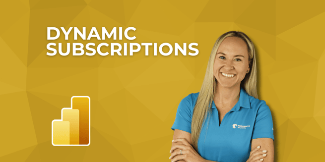 Dynamic Subscriptions in Power BI